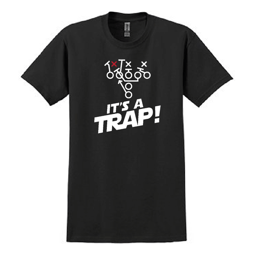 ITS A TRAP! - T-Shirt – Lineman Probs