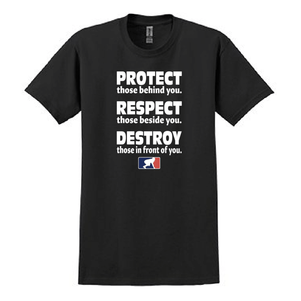 PROTECT RESPECT DESTROY - T-Shirt – Lineman Probs